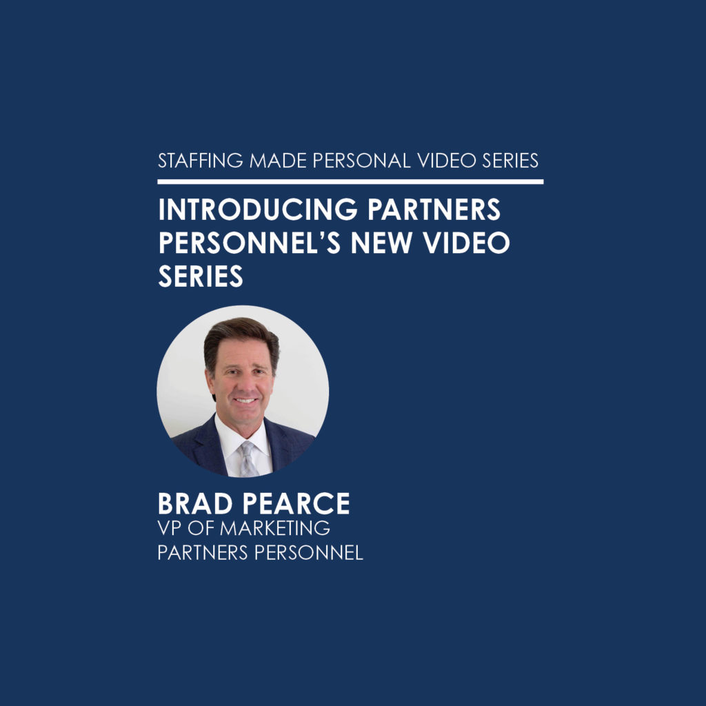 Staffing Made Personal Video Series – Partners Personnel